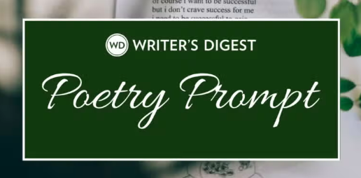 Wednesday Poetry Prompts: 771 - Writer's Digest