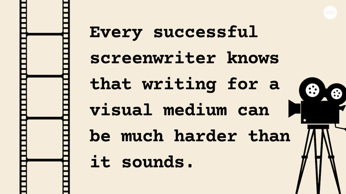 Show Don't Tell: A Visual Guide to Cinematic Storytelling - Writer's Digest