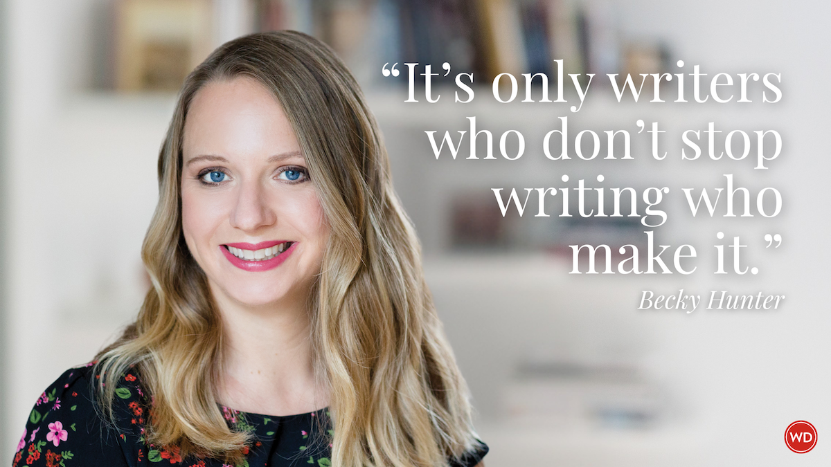 Becky Hunter: Keep Going, No Matter What - Writer's Digest