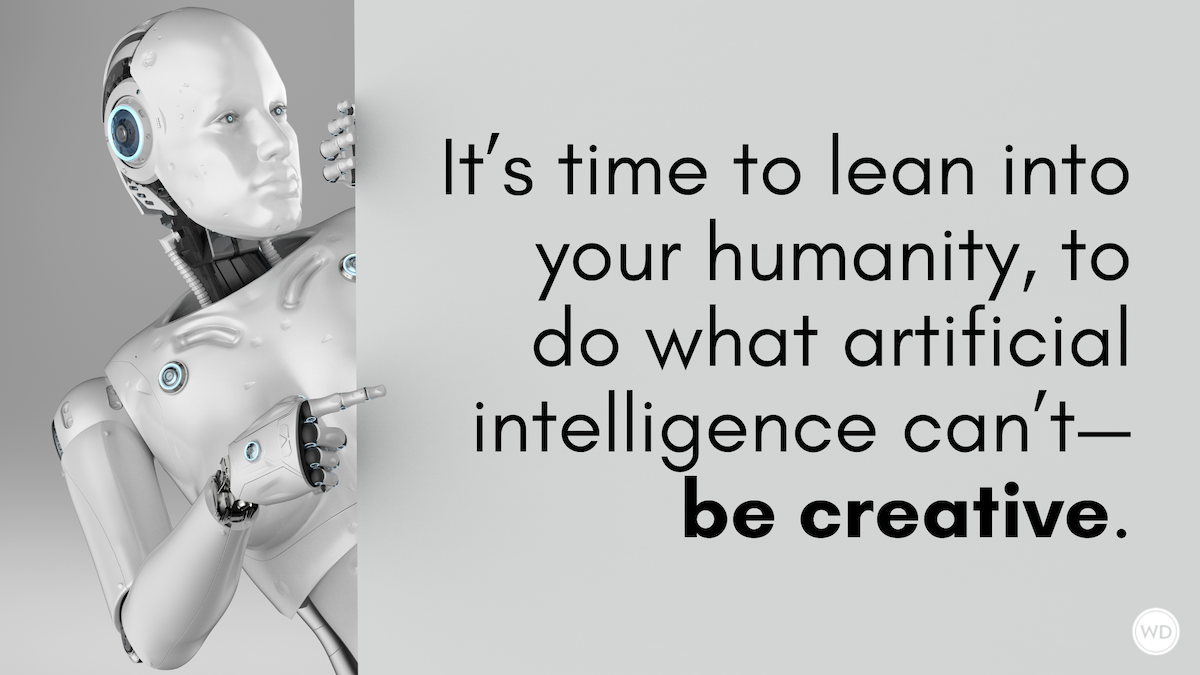 Beat the Bots: Thriving and Surviving in the Age of AI - Writer's Digest