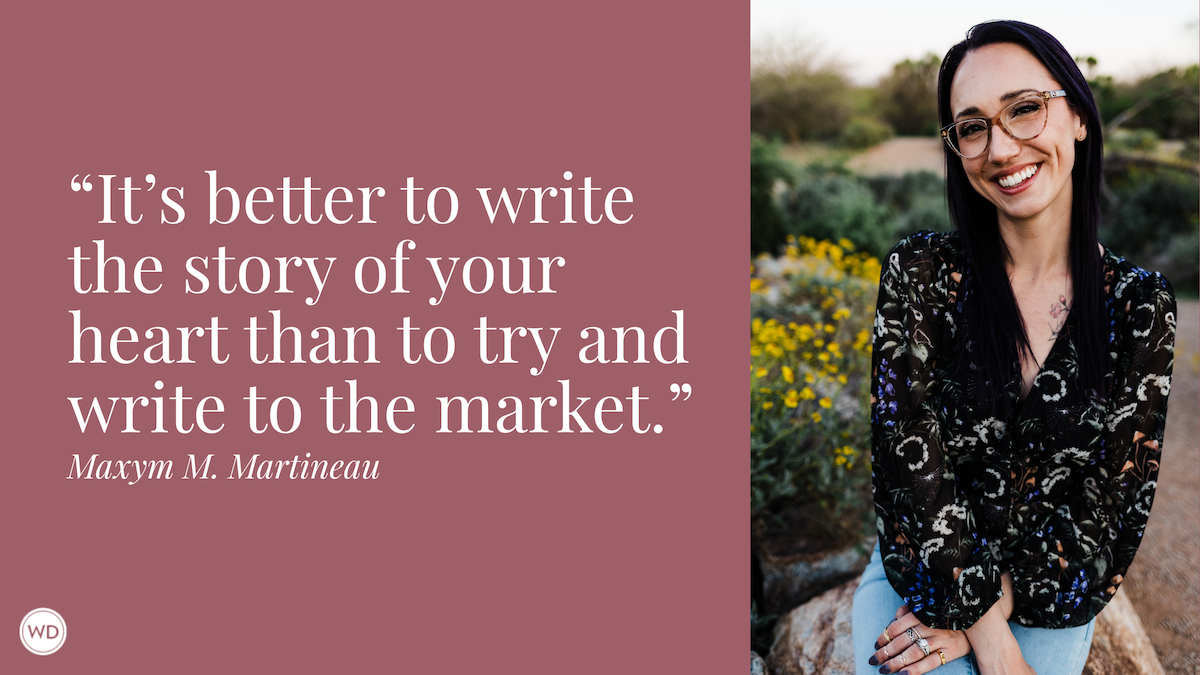 Maxym M. Martineau: Who Doesn’t Love a Thick Book? - Writer's Digest
