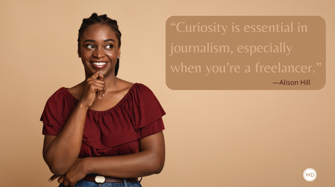 What It Takes to Be a Freelance Journalist - Writer's Digest