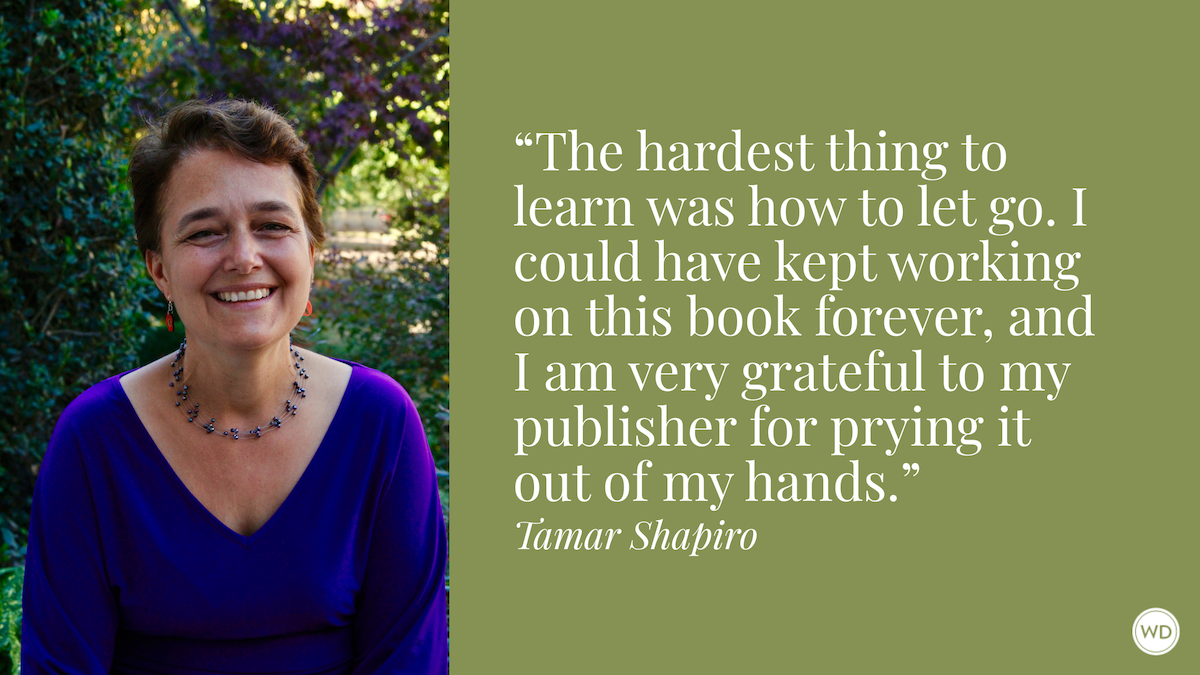 Tamar Shapiro: Writing Has Become My Daily Joy - Writer's Digest