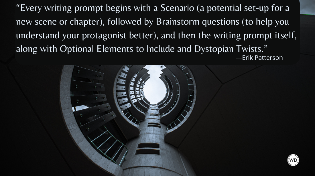 3 Anxiety-Inducing Dystopian Writing Prompts - Writer's Digest