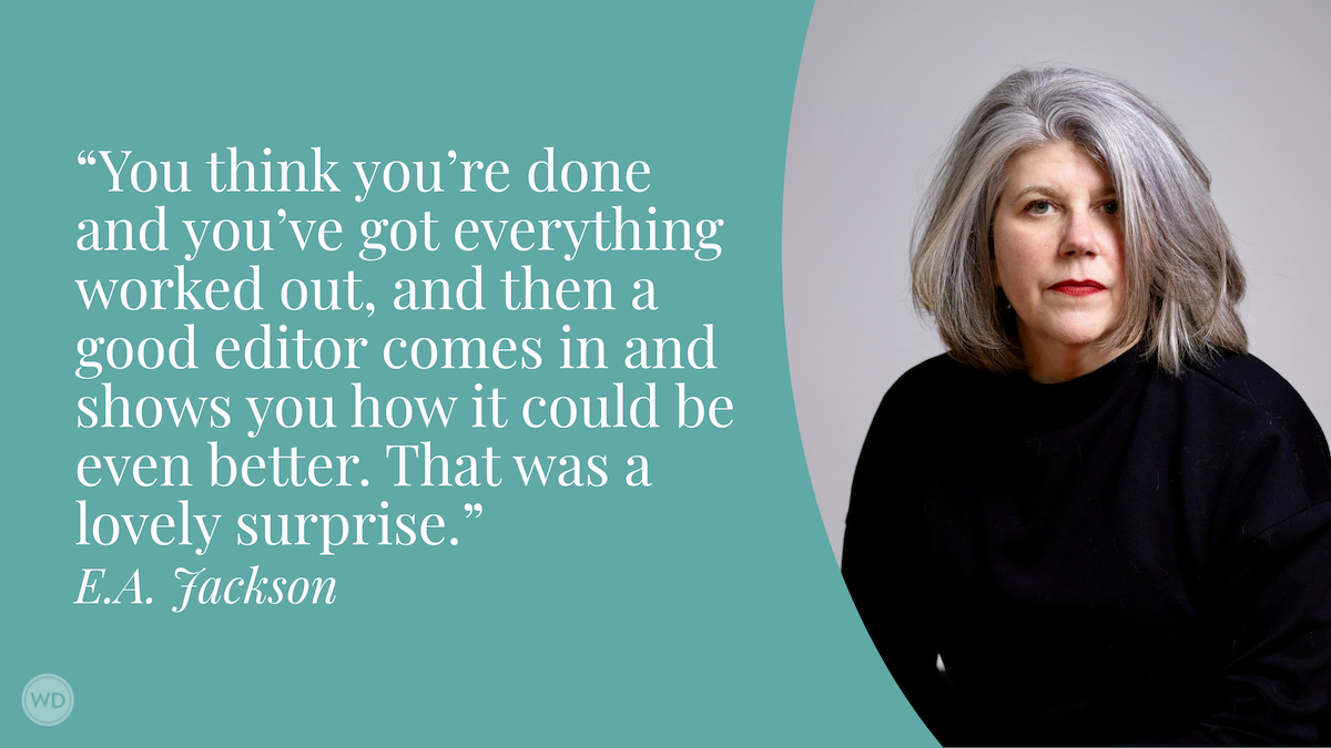 E.A. Jackson: Writing This Book Was My Own Choice - Writer's Digest