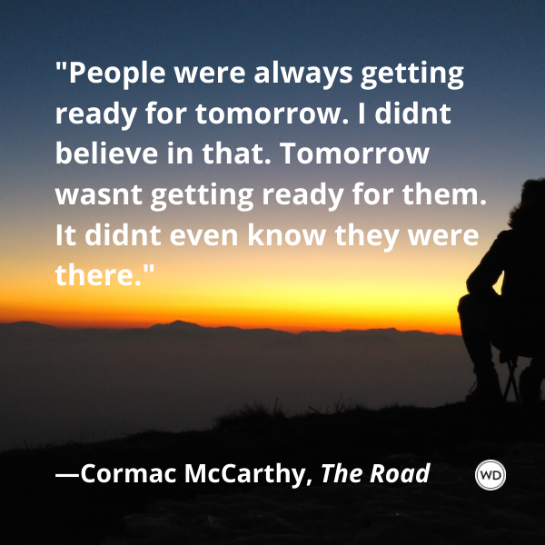 15 Lasting Quotes From The Road, by Cormac McCarthy - Writer's Digest