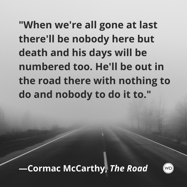 15 Lasting Quotes From The Road, by Cormac McCarthy - Writer's Digest