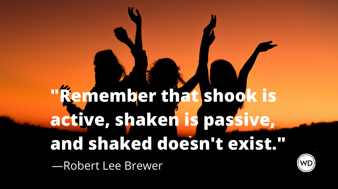Shook vs. Shaked vs. Shaken (Grammar Rules) - Writer's Digest