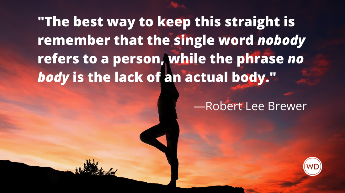 Nobody vs. No Body (Grammar Rules) - Writer's Digest