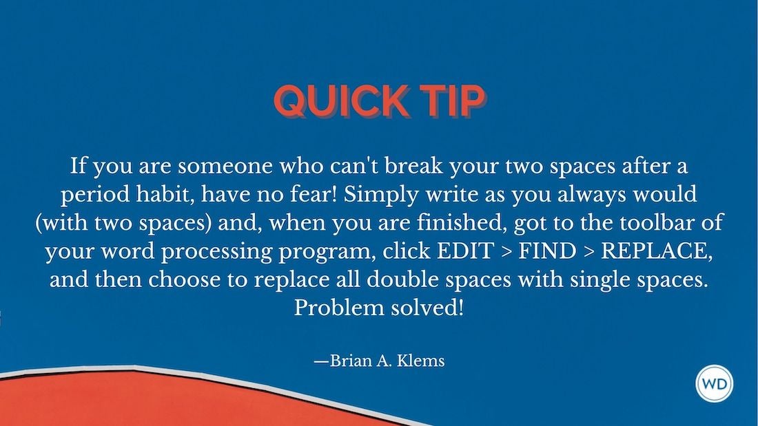 How Many Spaces After a Period? - Writer's Digest