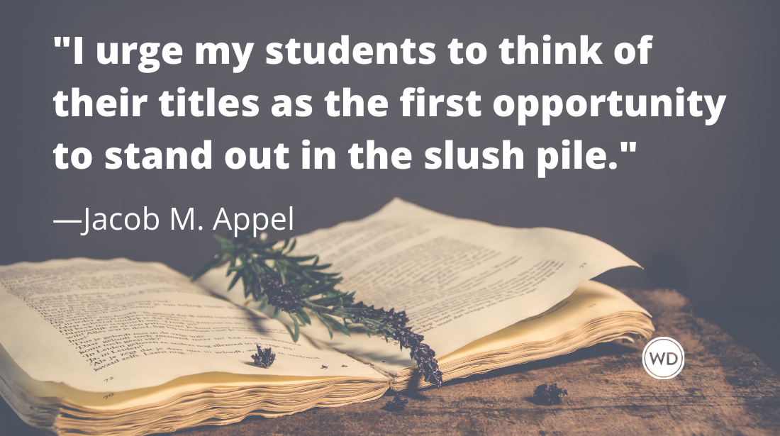 7 Tips to Land The Perfect Title for Your Novel - Writer's Digest