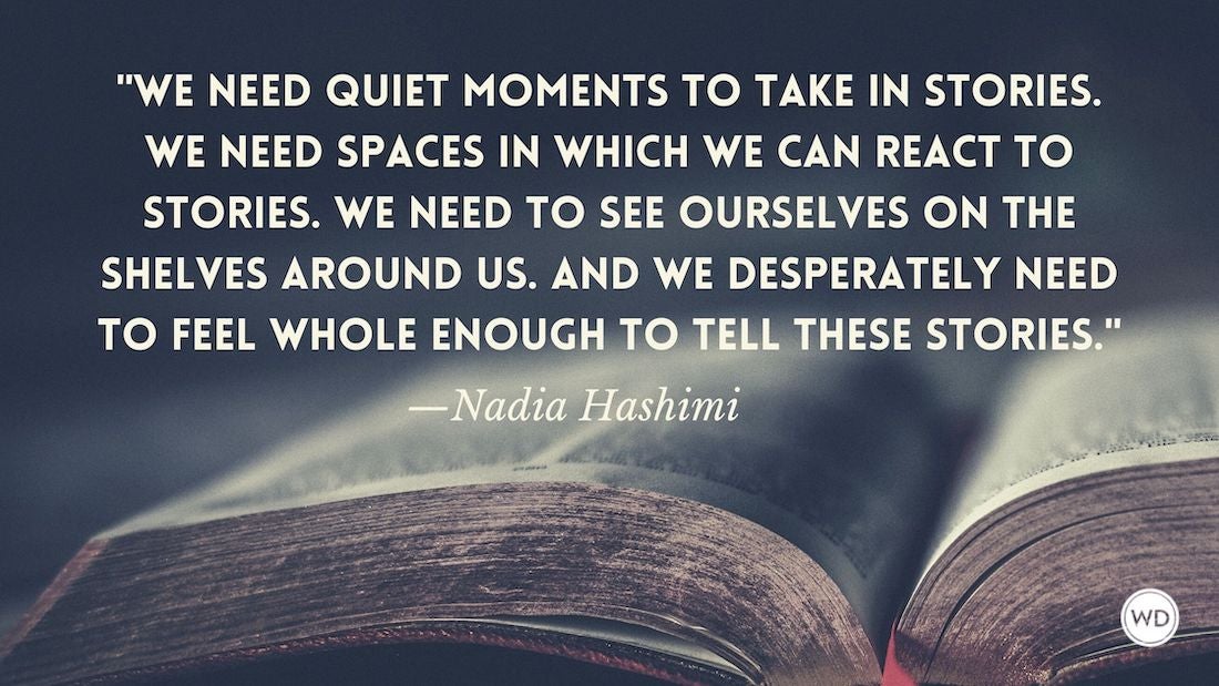 Nadia Hashimi: On Seeing Ourselves in Historical Fiction - Writer's Digest