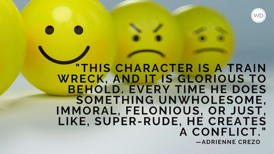 Writing the Unlikeable Character (and Why You Should) - Writer's Digest