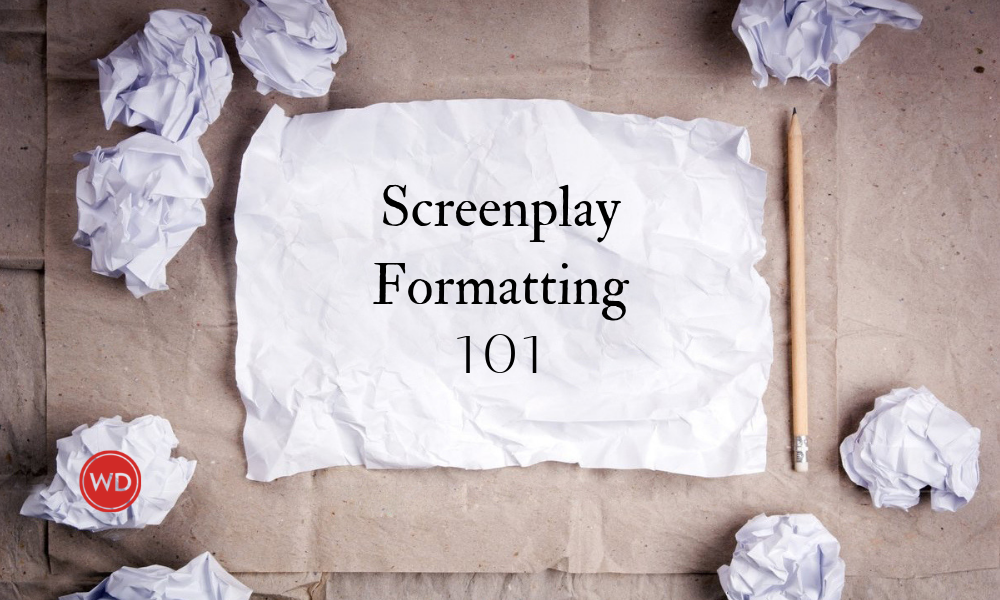 Take Two: Proper Screenplay Format 101 - Writer's Digest
