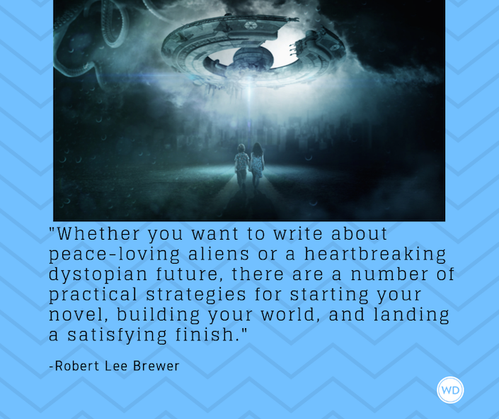 How to Write a Science Fiction Novel - Writer's Digest