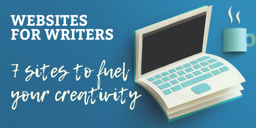 Top Websites for Writers: 7 Websites to Fuel Your Creativity