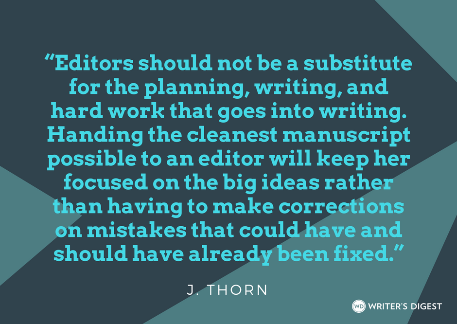 When to Hire an Editor: 3 Professional Editors Weigh In - Writer's Digest