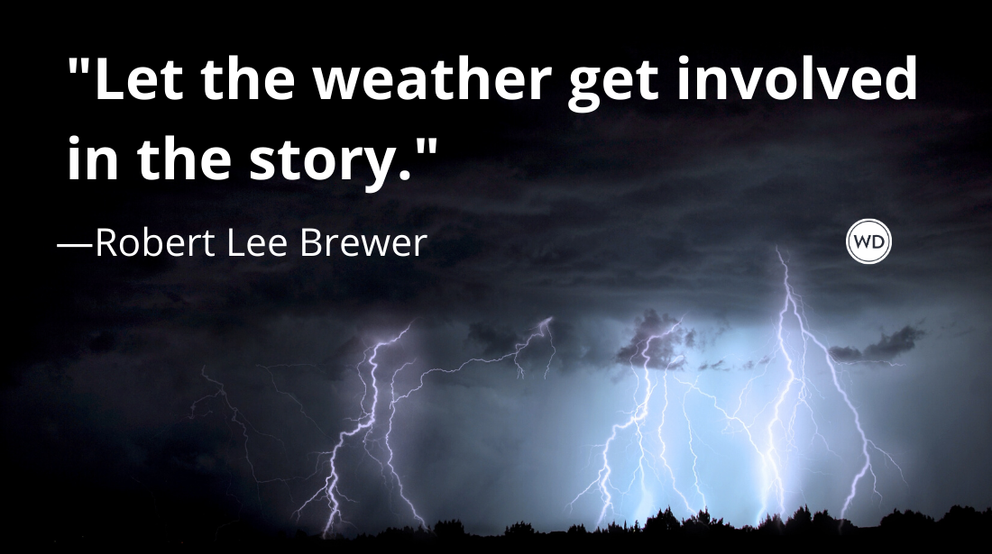 Plot Twist Story Prompts: Weather Breaks - Writer's Digest