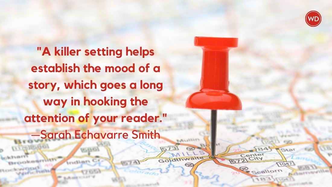 3 Tips for Picking the Perfect Setting for Your Novel - Writer's Digest