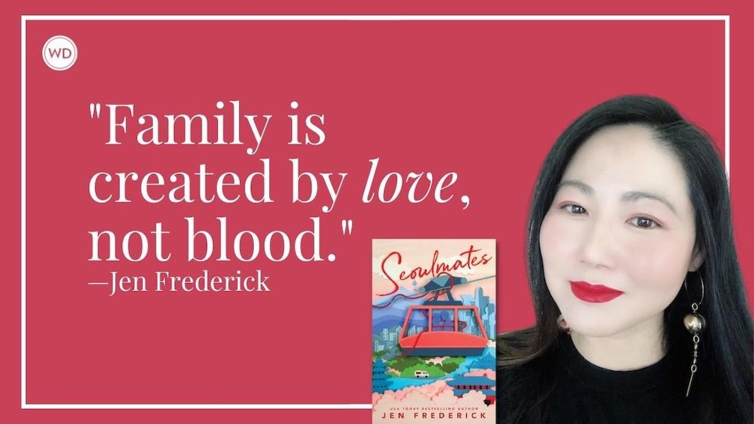 Jen Frederick: On the Power of Found Family - Writer's Digest