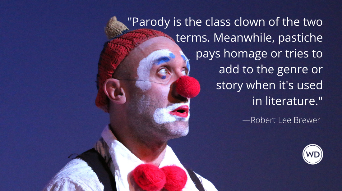 Parody vs. Pastiche (Grammar Rules) - Writer's Digest