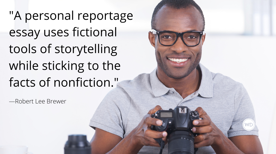 What Is a Personal Reportage Essay in Writing? - Writer's Digest