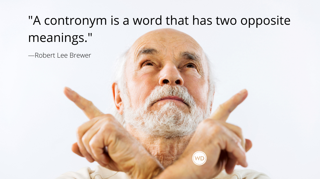 What Is a Contronym in Writing? - Writer's Digest
