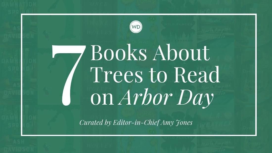 7 Books About Trees to Read on Arbor Day - Writer's Digest