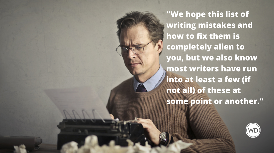 25 Common Writing Mistakes Writers Make (and How to Fix Them)
