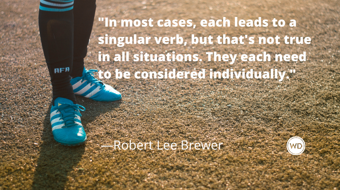 Does Each Use a Plural or Singular Verb? (Grammar Rules) - Writer's Digest