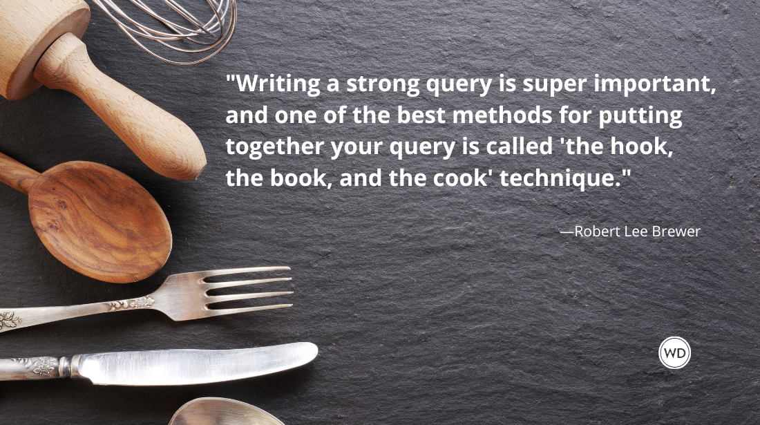 What Is the Hook, the Book, and the Cook Query Pitching Technique for ...