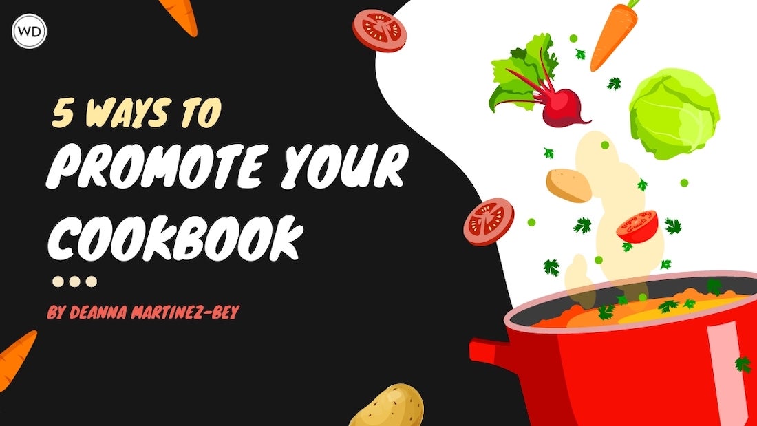 5 Ways to Promote Your Cookbook - Writer's Digest