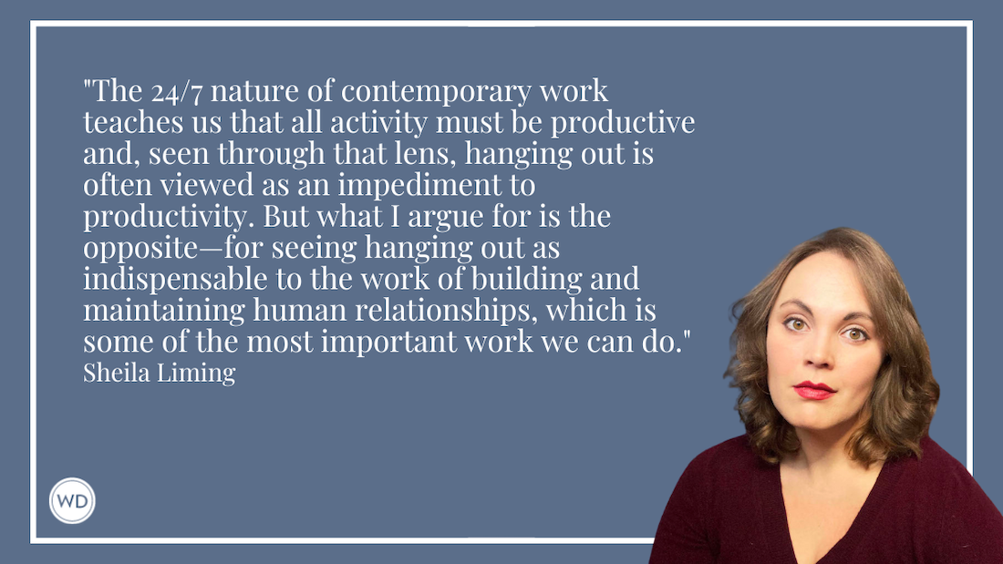 Sheila Liming: On Nurturing Human Relationships - Writer's Digest