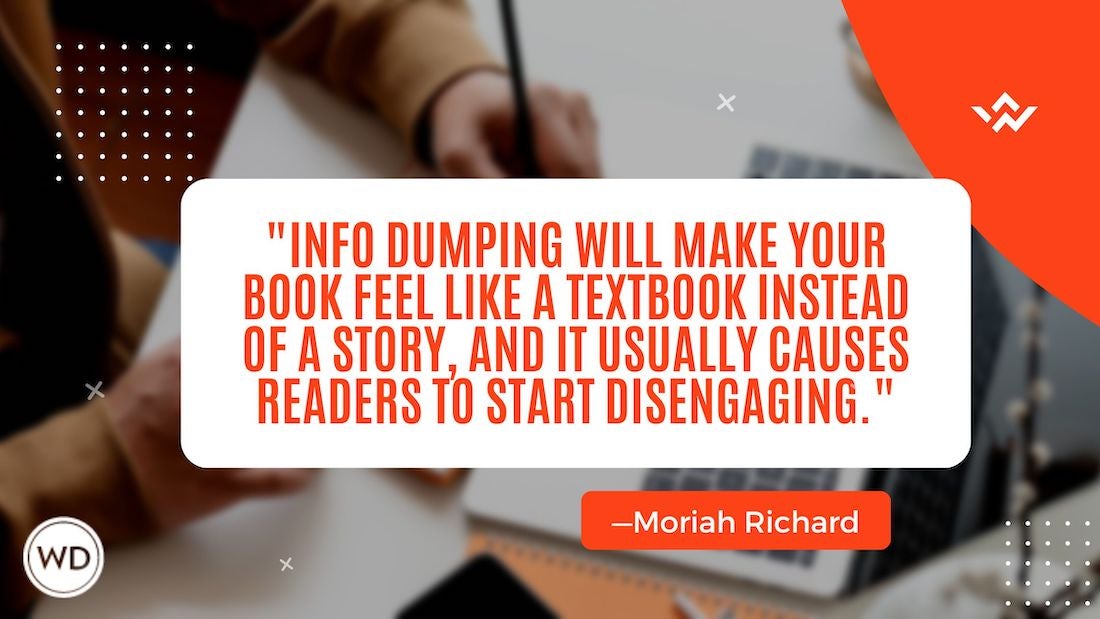 Writing Mistakes Writers Make: Info Dumping - Writer's Digest