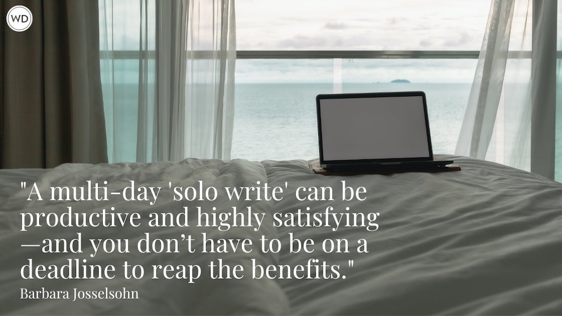 7 Dos & Don’ts for Embarking on a “Solo Write” - Writer's Digest