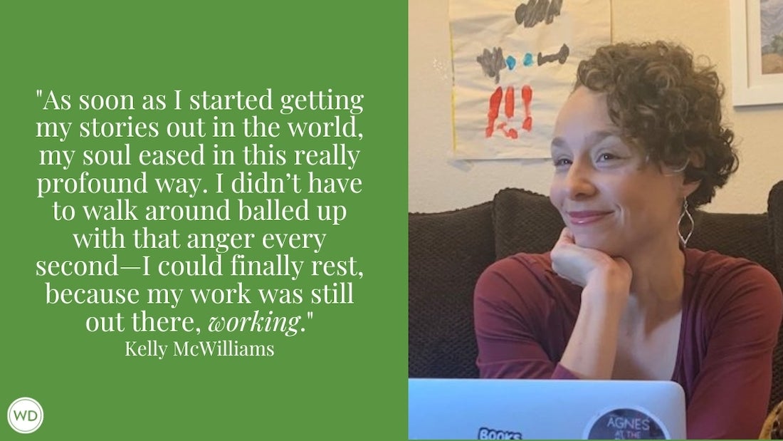 Kelly McWilliams: On Finding Her Voice Through Writing - Writer's Digest