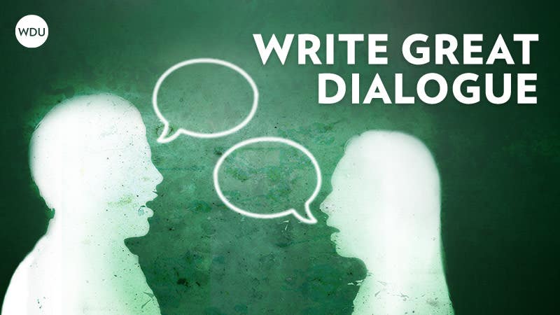 Write Great Dialogue - Writer's Digest