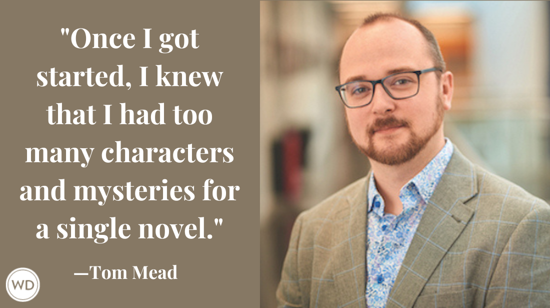 Tom Mead: On Continuing a Murder Mystery Series - Writer's Digest