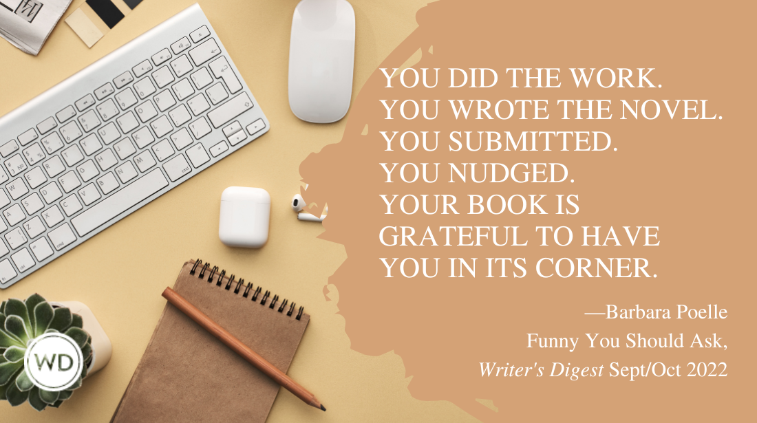 Funny You Should Ask: When to Nudge an Agent - Writer's Digest