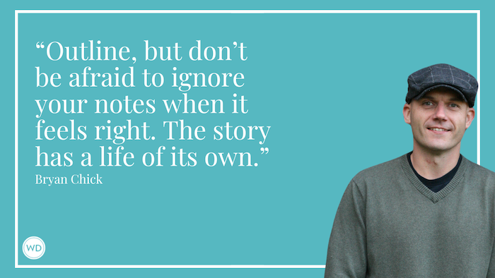 Bryan Chick: Surprises Are the Best Part of Writing - Writer's Digest