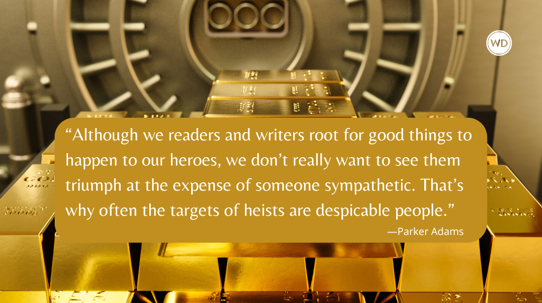 6 Reasons We Love to Read, Write, and Watch Heist Stories - Writer's Digest
