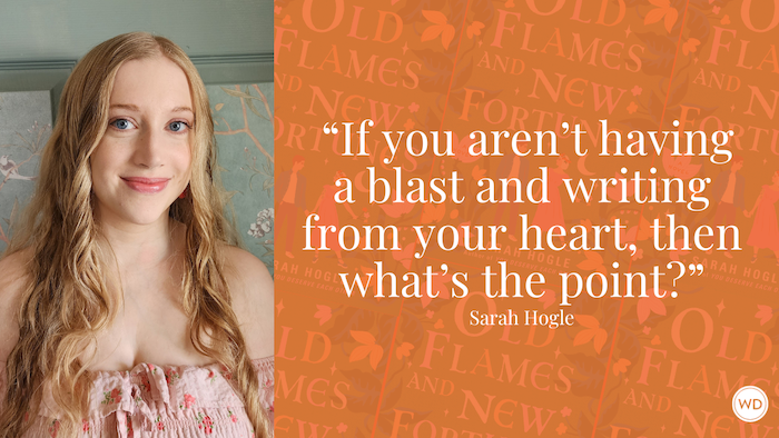 Sarah Hogle: On Writing from the Heart - Writer's Digest