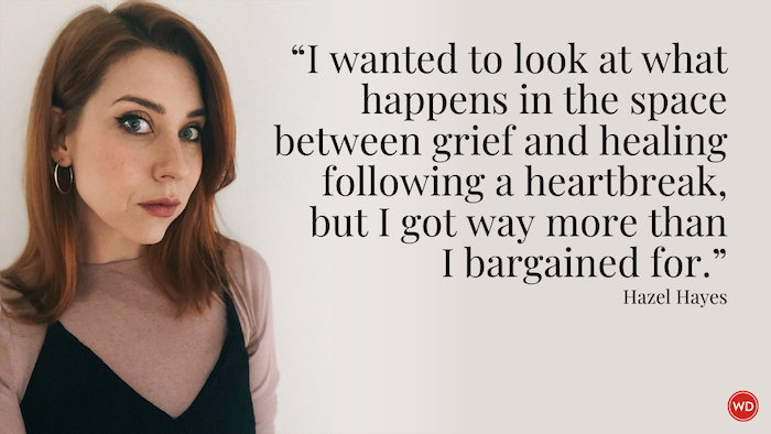 Hazel Hayes: I Wrote the Story I Needed To Tell - Writer's Digest