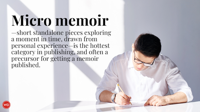Making Your Mark with Micro Memoir - Writer's Digest