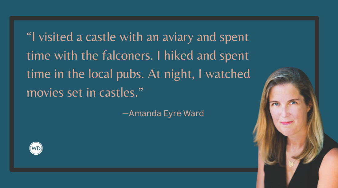 I Lived in Castles to Bring My New Novel to Life - Writer's Digest