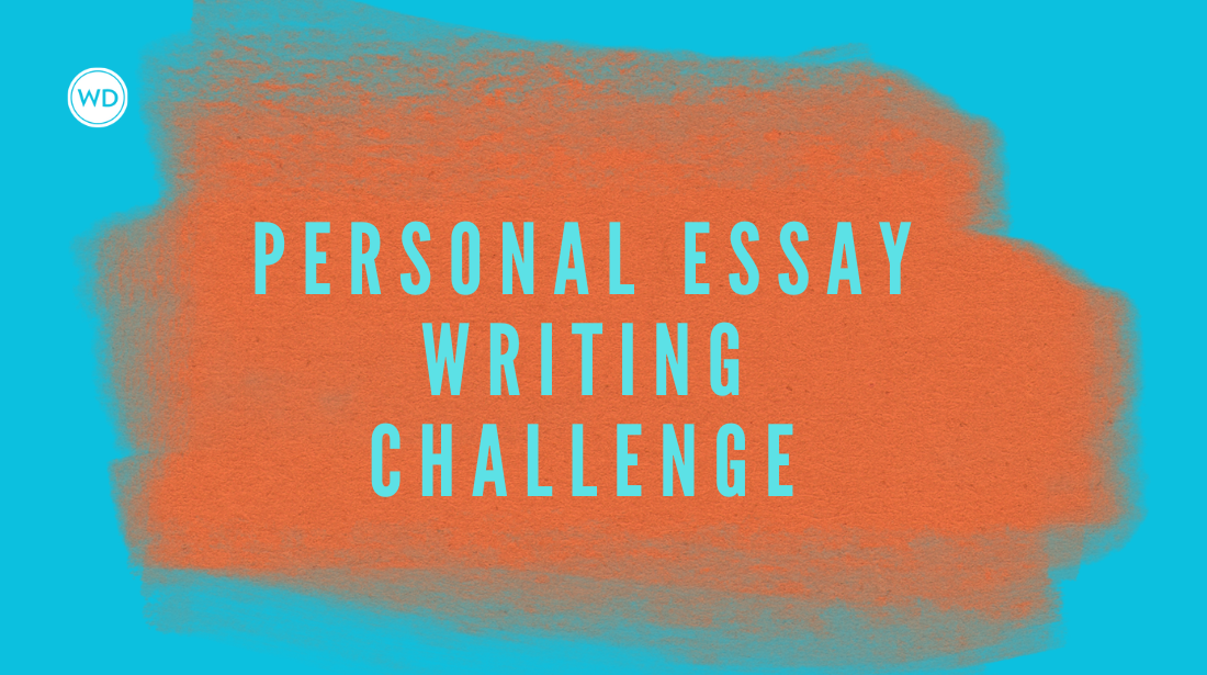 2024 Personal Essay Writing Challenge: Day 1 - Writer's Digest
