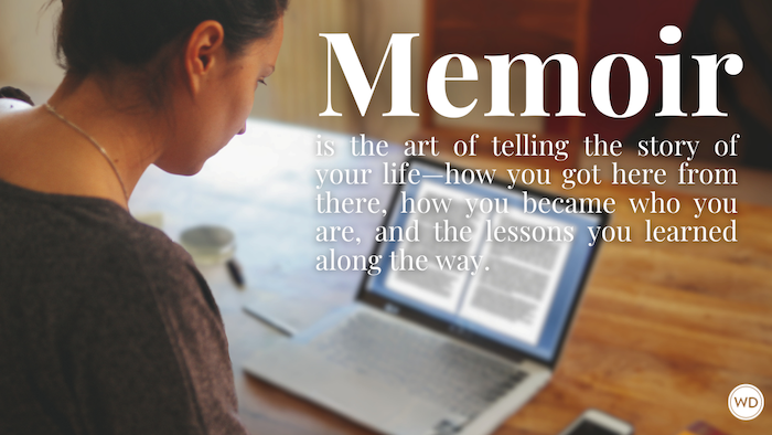 The Art of the Memoir - Writer's Digest