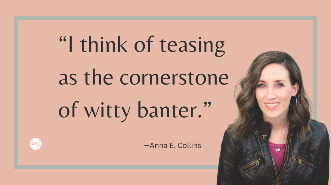 5 Tips for Writing Witty Banter Your Readers Will Love - Writer's Digest