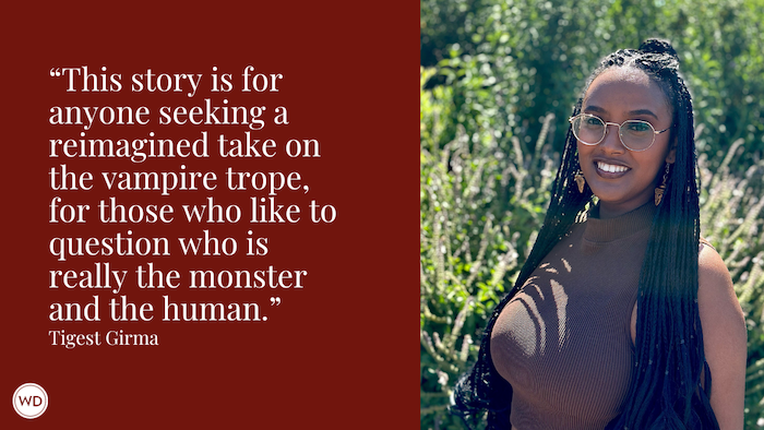 Tigest Girma: On the Allure of Vampire Stories - Writer's Digest