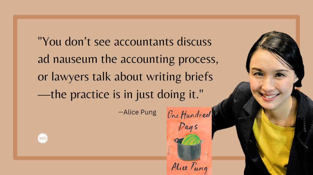 Alice Pung: Write More Than You Talk About Writing - Writer's Digest